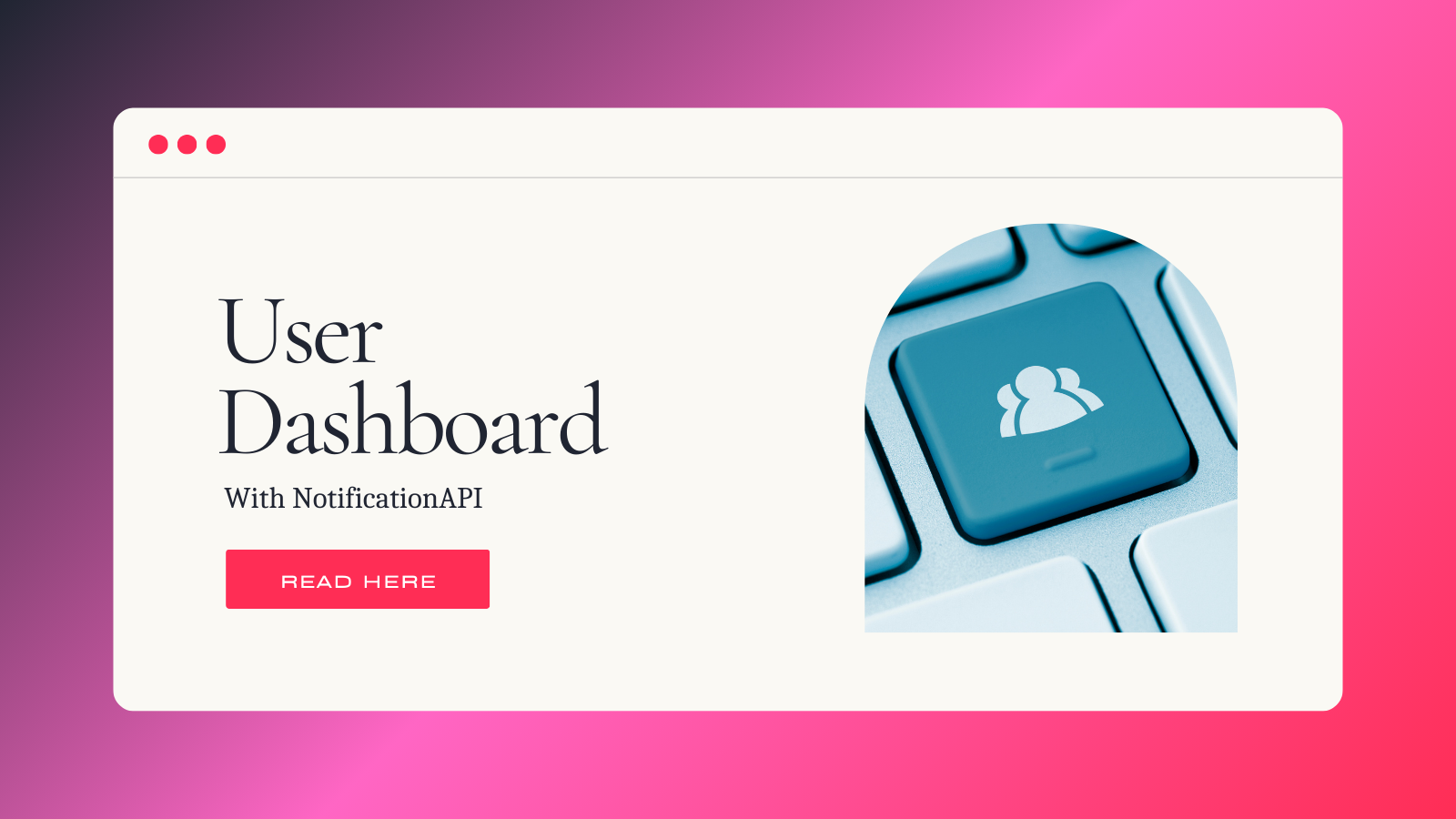 Announcing: User Dashboard